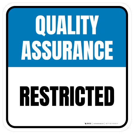 Quality Assurance: Restricted Square - Floor Sign