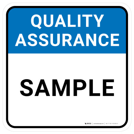Quality Assurance: Sample Square - Floor Sign
