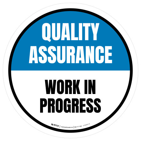 Quality Assurance: Work In Progress Circular - Floor Sign