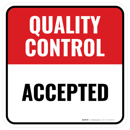 Quality Control: Accepted Square - Floor Sign