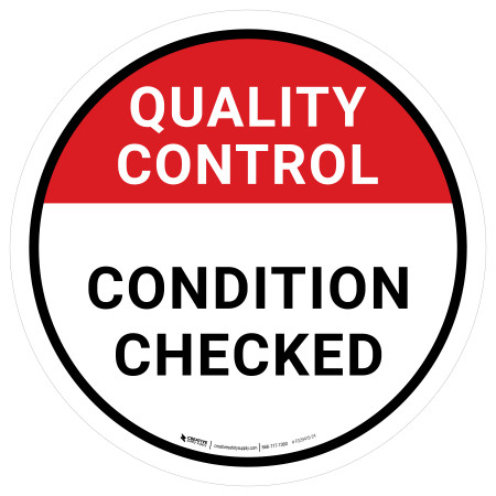 Quality Control: Condition Checked Circular - Floor Sign