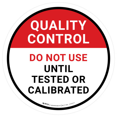 Quality Control: Do Not Use Until Tested Or Calibrated Circular - Floor ...