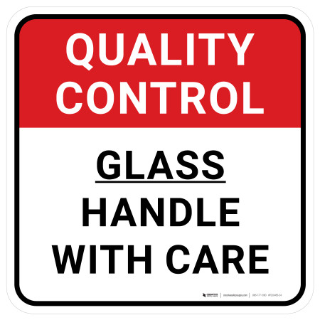 Quality Control: Glass Handle With Care Square - Floor Sign