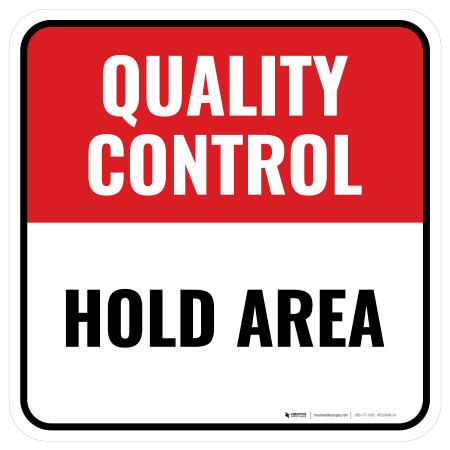 Quality Control: Hold Area Square - Floor Sign