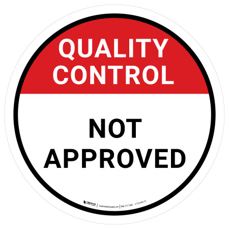 Quality Control: Not Approved Circular - Floor Sign