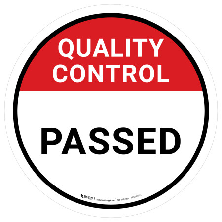 Quality Control: Passed Circular - Floor Sign | Creative Safety Supply