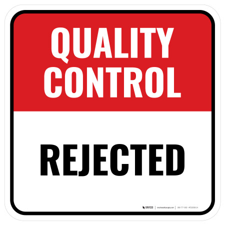 Quality Control: Rejected Square - Floor Sign | Creative Safety Supply