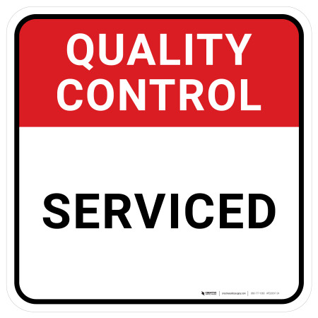 Quality Control: Serviced Square - Floor Sign