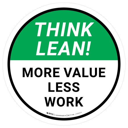 Think Lean: More Value Less Work Circular - Floor Sign