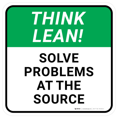 Think Lean: Solve Problems At The Source Square - Floor Sign