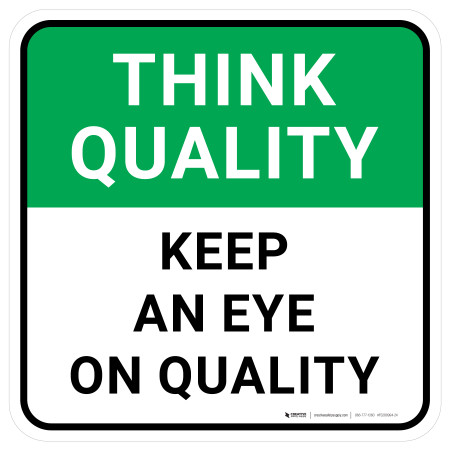 Think Quality: Keep An Eye On Quality Square - Floor Sign