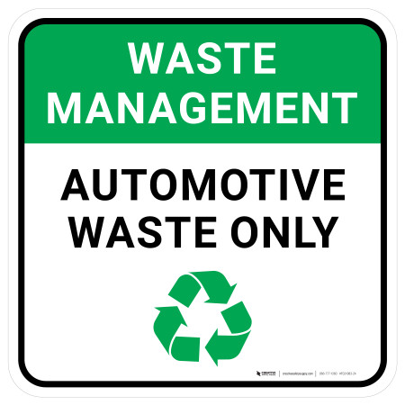 Waste Management: Automotive Waste Only Square - Floor Sign | Creative ...