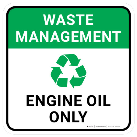Waste Management: Engine Oil Only Square - Floor Sign
