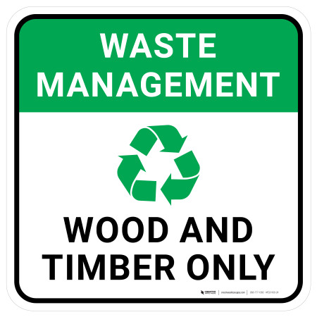 Waste Management: Wood And Timber Only Square - Floor Sign