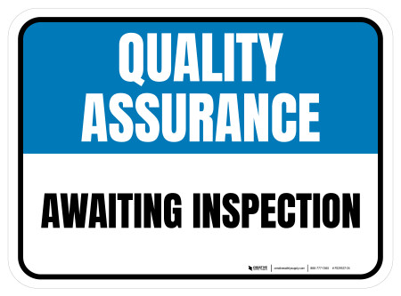Quality Assurance: Awaiting Inspection Rectangular - Floor Sign