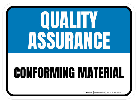 Quality Assurance: Conforming Material Rectangular - Floor Sign