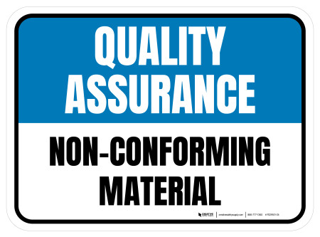 Quality Assurance: Non-Conforming Material Rectangular - Floor Sign