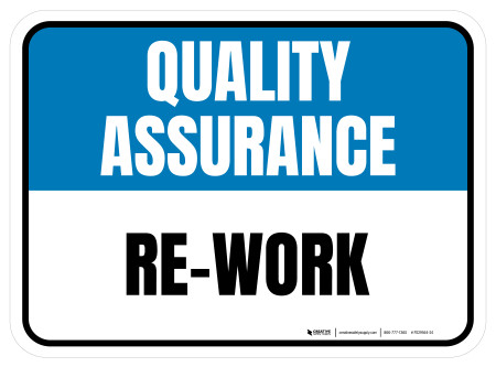 Quality Assurance: Re-Work Rectangular - Floor Sign