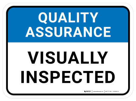 Quality Assurance: Visually Inspected Rectangular - Floor Sign