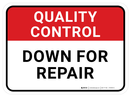 Quality Control: Down For Repair Rectangular - Floor Sign