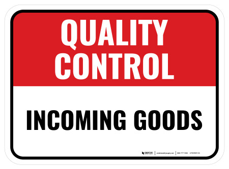 Quality Control: Incoming Goods Rectangular - Floor Sign