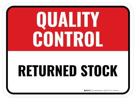 Quality Control: Returned Stock Rectangular - Floor Sign