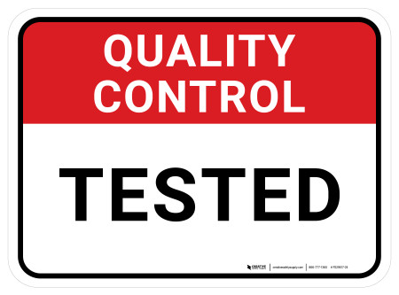 Quality Control: Tested Rectangular - Floor Sign