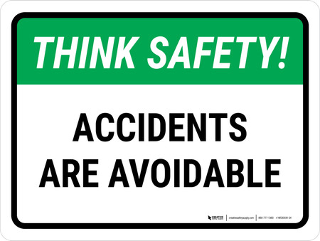 Think Safety: Accidents Are Avoidable Landscape - Wall Sign