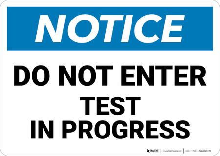 Notice: Do Not Enter Test in Progress - Wall Sign