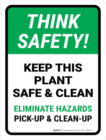 Think Safety: Eliminate Hazard Keep This Plant Safe And Clean Portrait ...
