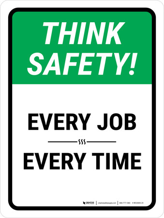 Think Safety: Every Job Every Time Portrait - Wall Sign