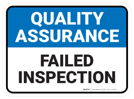 Quality Assurance: Failed Inspection Rectangular - Floor Sign