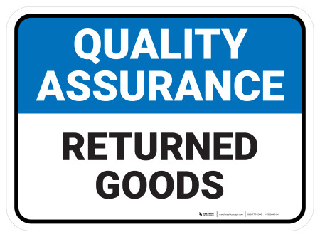 Quality Assurance: Returned Goods Rectangular - Floor Sign