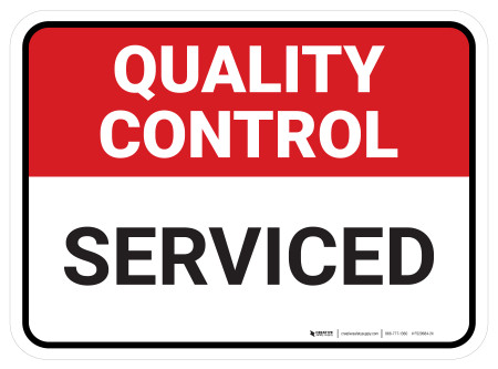 Quality Control: Serviced Rectangular - Floor Sign
