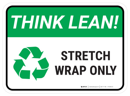 Think Lean: Stretch Wrap Only Rectangular - Floor Sign | Creative ...