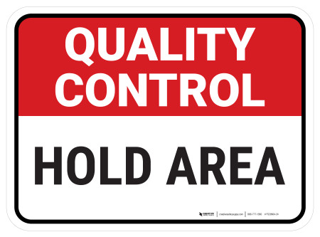 Quality Control: Hold Area V2 Rectangular - Floor Sign