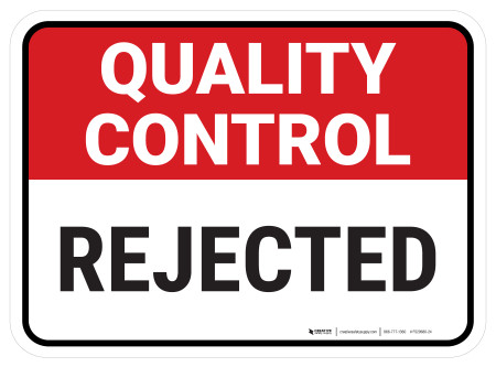 Quality Control: Rejected V2 Rectangular - Floor Sign