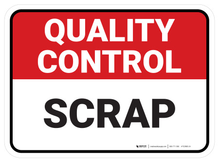 Quality Control: Scrap V2 Rectangular - Floor Sign