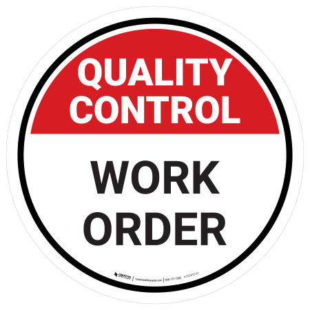Quality Control: Work Order Round - Floor Sign