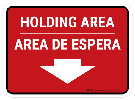 Holding Area with Down Arrow Rectangle Bilingual Spanish - Floor Sign