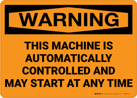 Warning: Machine Automatically Controlled - Wall Sign