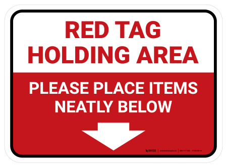 Red Tag Holding Area - Please Place Items Neatly Below Rectangle ...