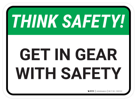 Think Safety: Get In Gear With Safety Rectangle - Floor Sign