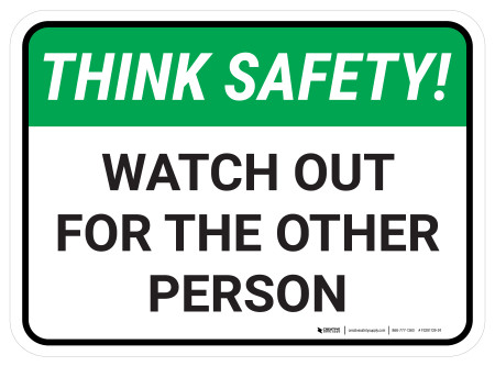 Think Safety: Watch Out For The Other Person Rectangle - Floor Sign