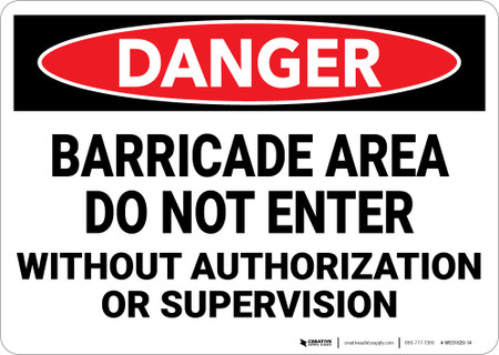 Danger: Barricade Area Do Not Enter - Wall Sign
