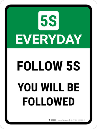 5S Everyday FOLLOW 5S Portrait - Wall Sign