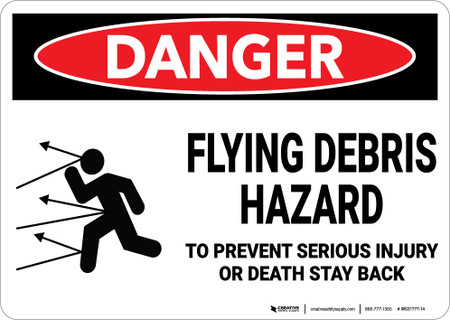 Danger: Flying Debris Hazard Stay Back - Wall Sign | Creative Safety Supply