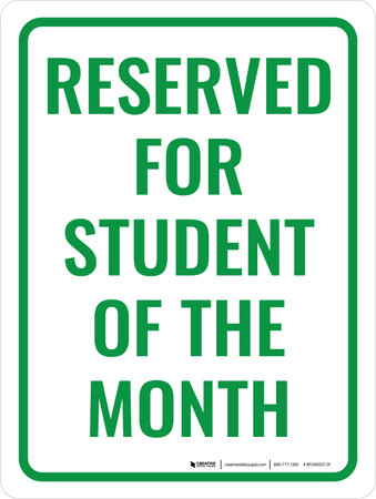 Reserved Student of The Month Portrait - Wall Sign | Creative Safety Supply
