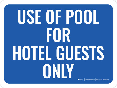 Use of Pool For Hotel Guests Only Landscape - Wall Sign