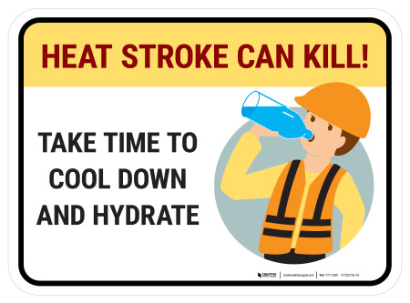 Heat stroke can kill Take Time Rectangle - Floor Sign | Creative Safety ...